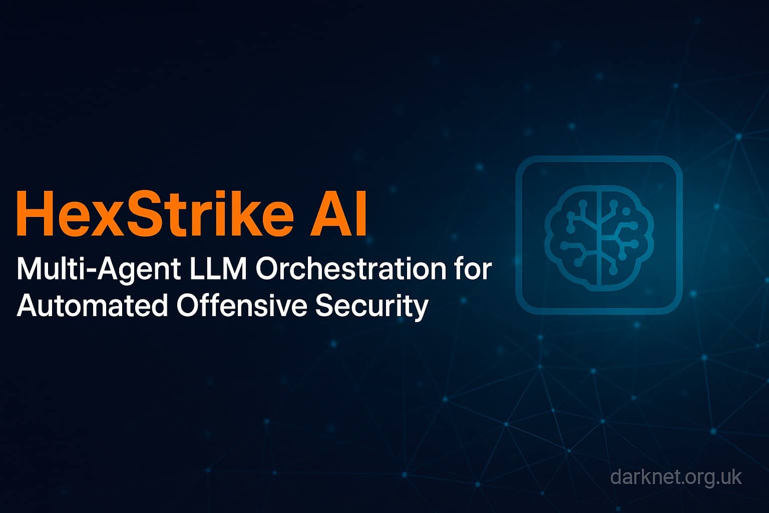 HexStrike AI - Multi-Agent LLM Orchestration for Automated Offensive Security